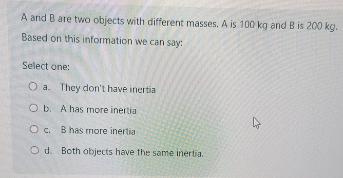Solved A and B ﻿are two objects with different masses. A ﻿is | Chegg.com