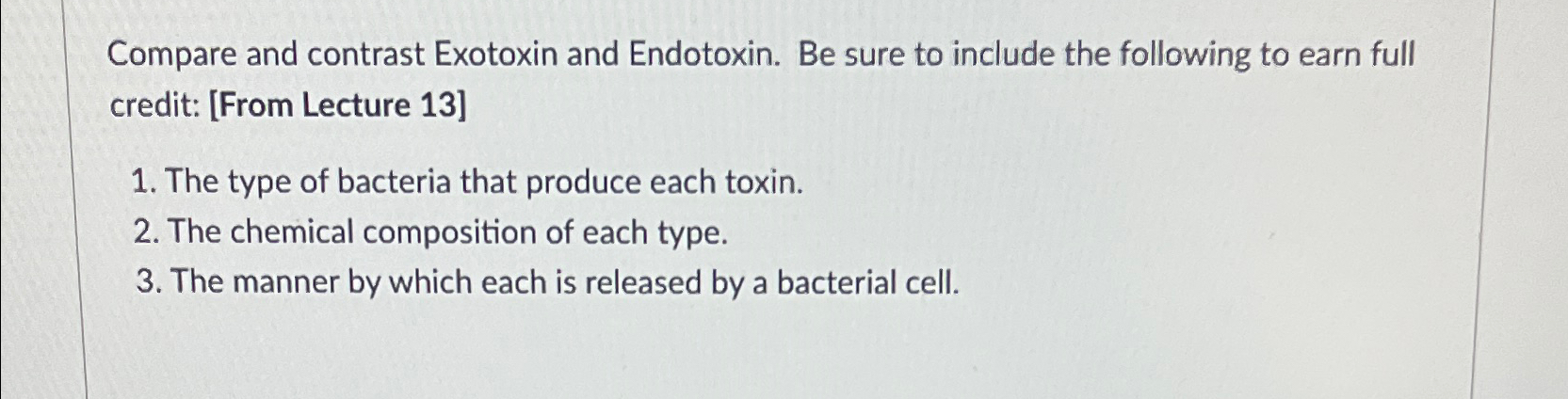 Solved Compare and contrast Exotoxin and EndotoxinThe type | Chegg.com