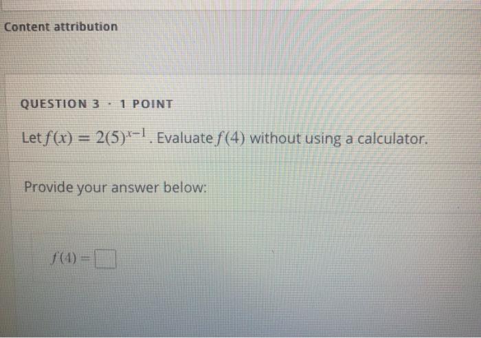 Solved Content attribution QUESTION 3 1 POINT Let f(x) = | Chegg.com