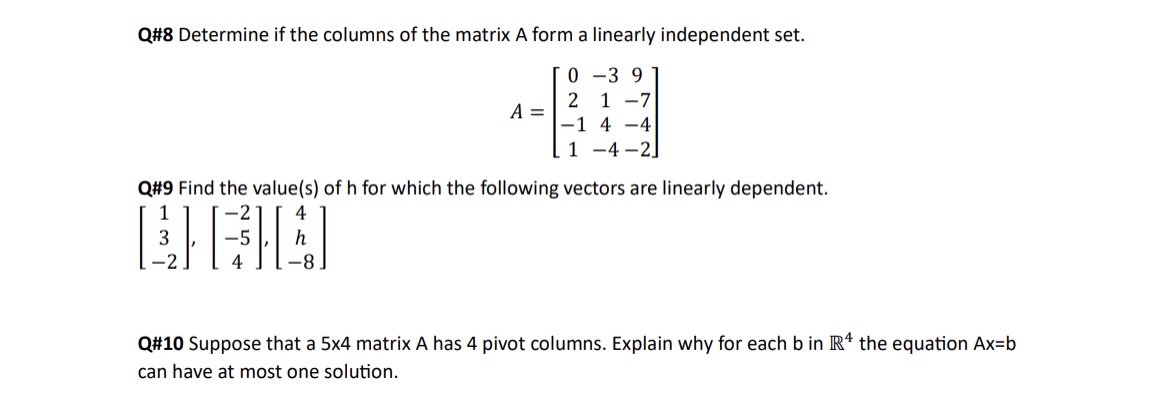 Q#8 ﻿Determine if the columns of the matrix A form a | Chegg.com