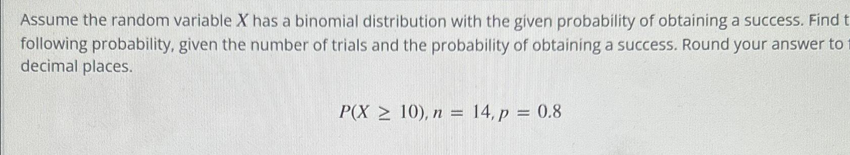 Solved Assume the random variable x ﻿has a binomial | Chegg.com