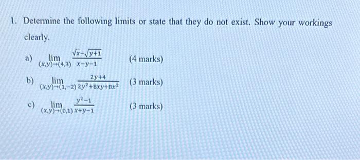 Solved 1. Determine the following limits or state that they | Chegg.com