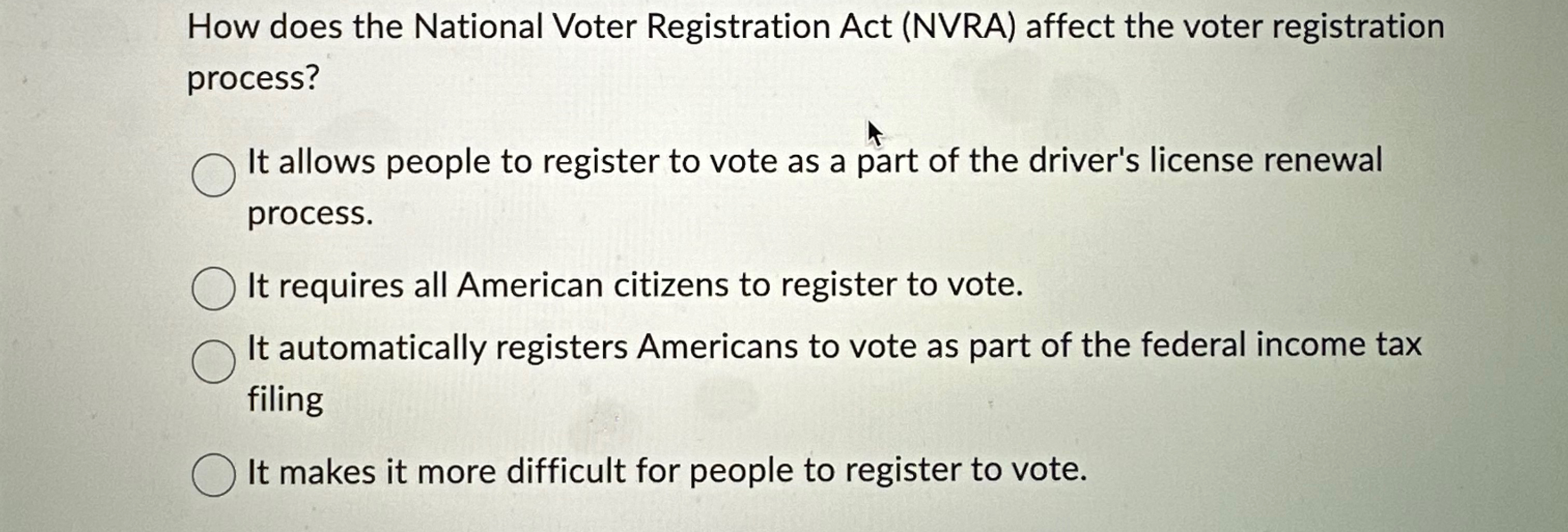 Solved How does the National Voter Registration Act (NVRA) | Chegg.com