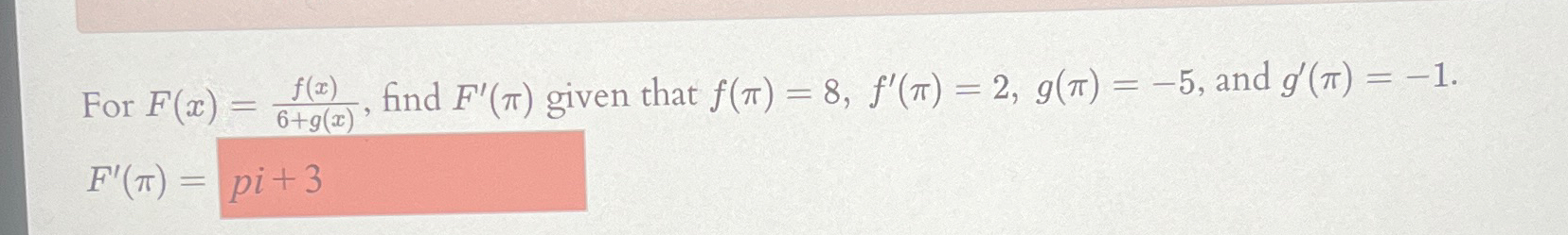 Solved For F(x)=f(x)6+g(x), ﻿find F'(π) ﻿given that | Chegg.com