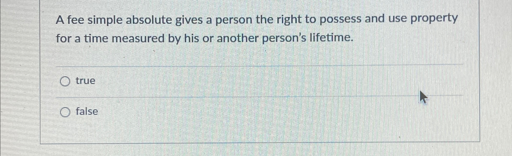 Solved A fee simple absolute gives a person the right to | Chegg.com