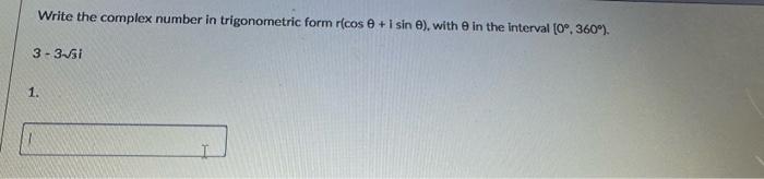 Solved Write the complex number in trigonometric form | Chegg.com