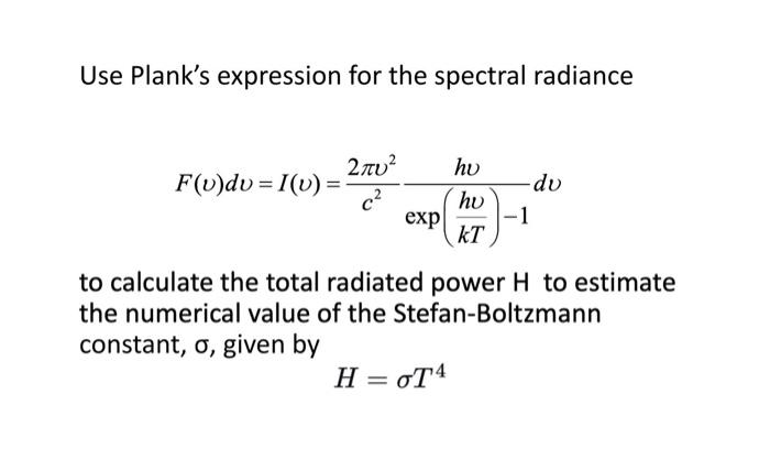Solved Use Plank's expression for the spectral radiance | Chegg.com