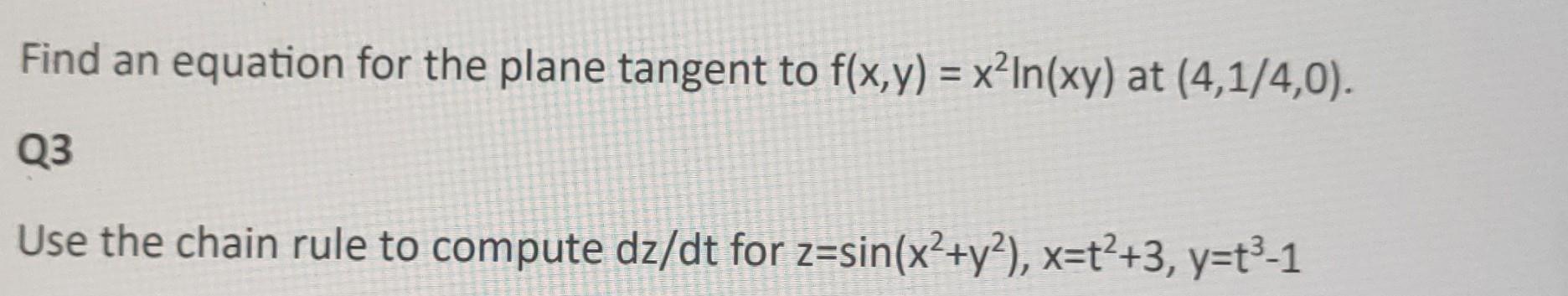 Solved Find an equation for the plane tangent to | Chegg.com