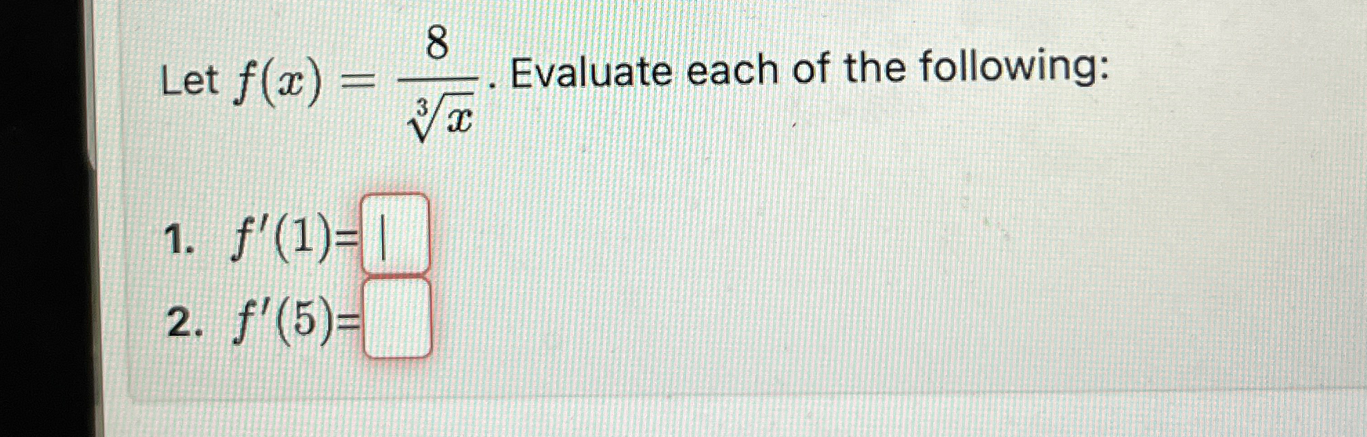 Solved Let f(x)=8x3. ﻿Evaluate each of the | Chegg.com