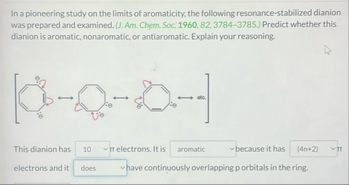 Solved In a pioneering study on the limits of aromaticity, | Chegg.com