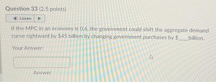 Solved If the MPC in an economy is 0.6 , the government | Chegg.com