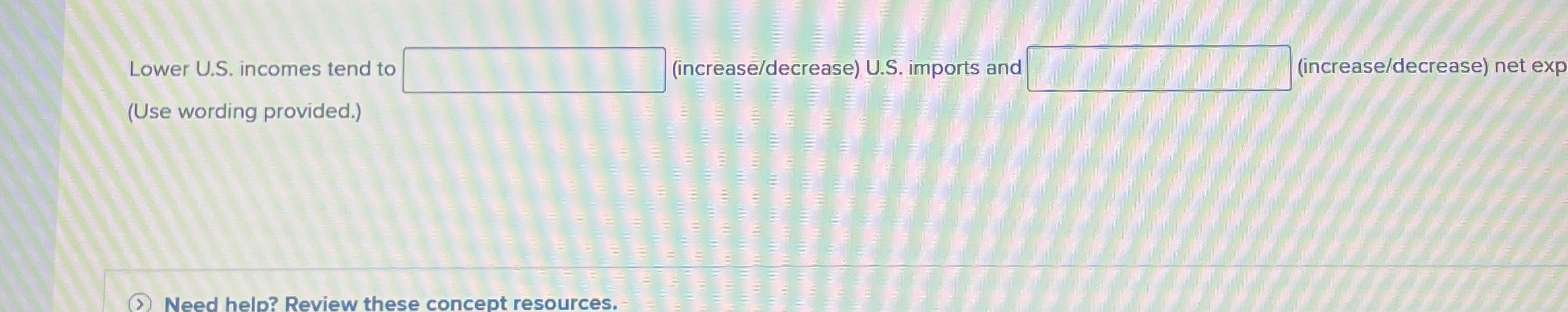 Solved Lower Us ﻿incomes Tend To Increasedecrease 8853