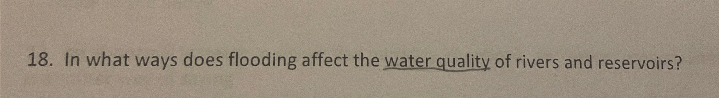 Solved In what ways does flooding affect the water quality | Chegg.com