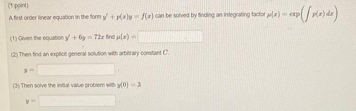 Solved A first order linear equation in the form | Chegg.com