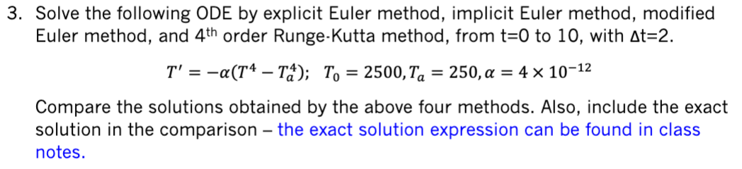 Solved Solve the following ODE by explicit Euler method, | Chegg.com Solved Solve the following ODE by explicit Euler method, | Chegg.com