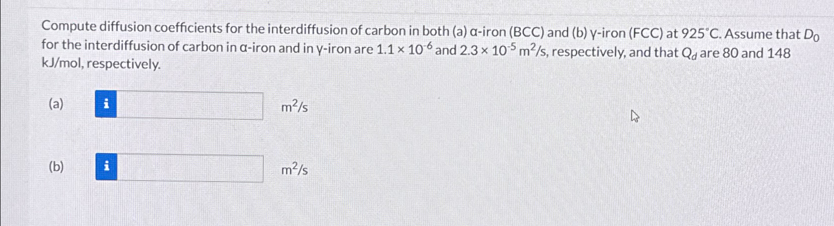 Solved Compute diffusion coefficients for the interdiffusion | Chegg.com