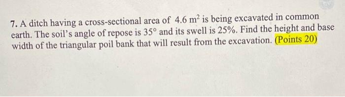 Solved 7. A ditch having a cross-sectional area of 4.6 m² is | Chegg.com