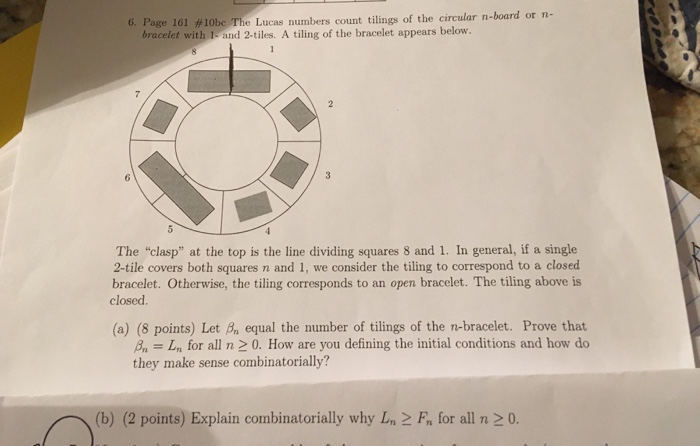 Solved 6. Page 161 #10bc The Lucas numbers count tilings of | Chegg.com