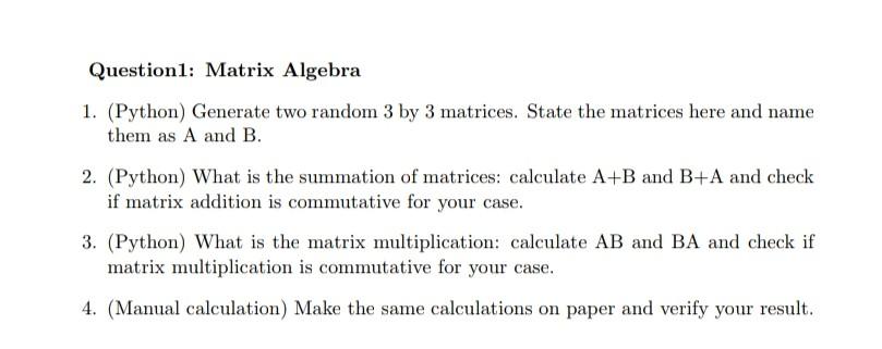 Solved 1. (Python) Generate two random 3 by 3 matrices. | Chegg.com