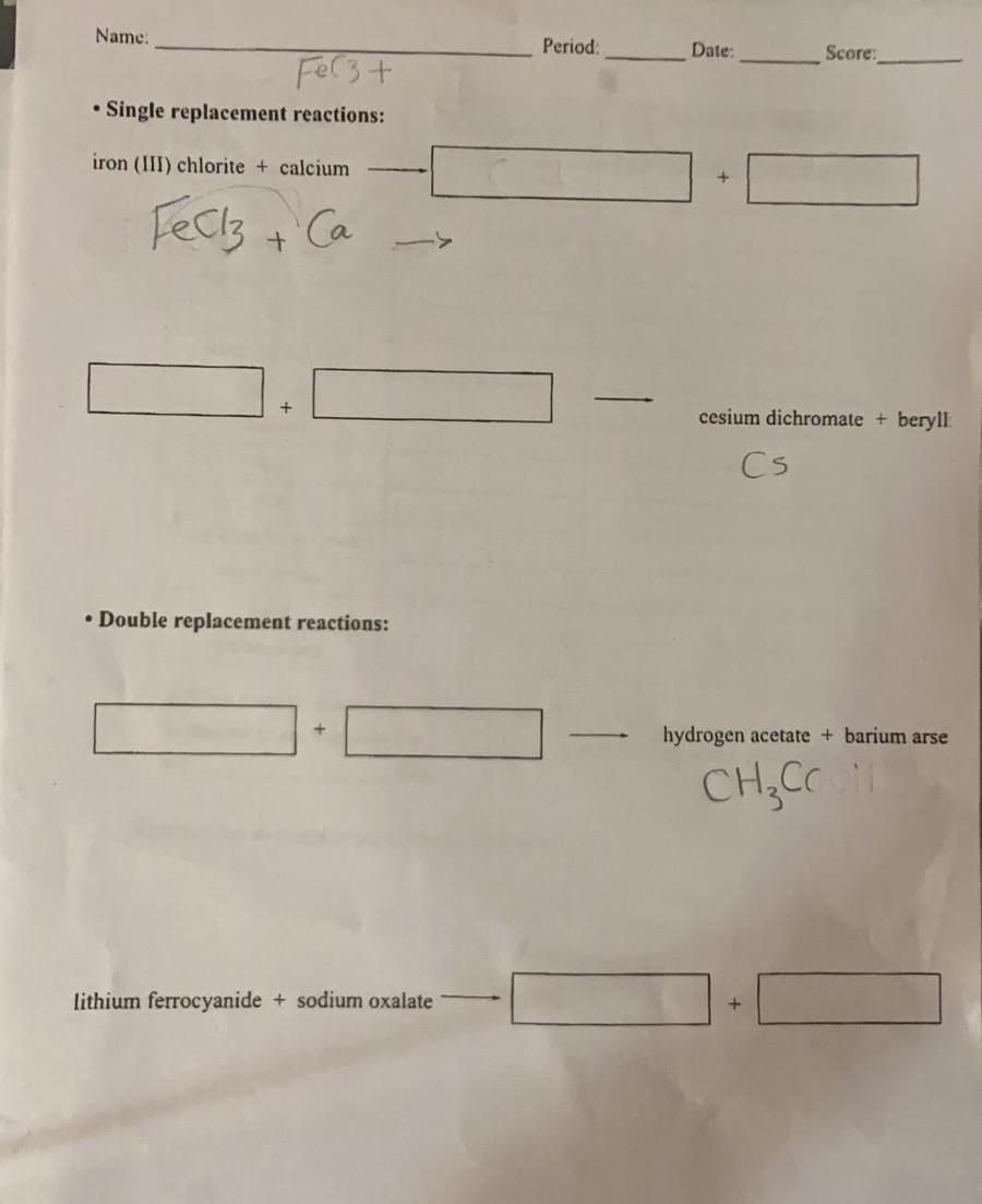 Solved Period Date: Score: Name: Fel3+ • Single replacement | Chegg.com