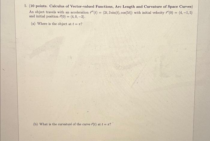 Solved 5. (10 points. Calculus of Vector-valued Functions, | Chegg.com