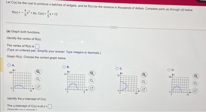 Solved R(x)=−54x2+8x,C(x)=52x+12 (a) Graph both functions. | Chegg.com