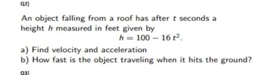 Solved 02) An object falling from a roof has after t seconds | Chegg.com