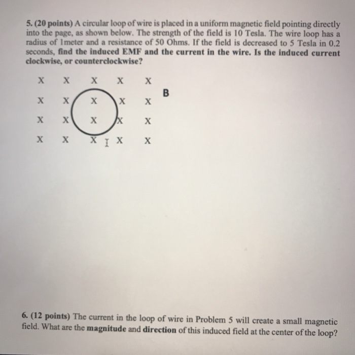 Solved 5. (20 points) A circular loop of wire is placed in a | Chegg.com