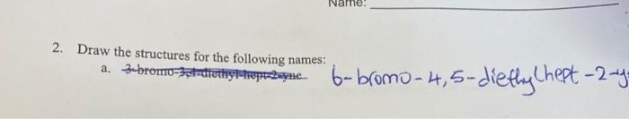 Solved 2. Draw the structures for the following names: a. | Chegg.com