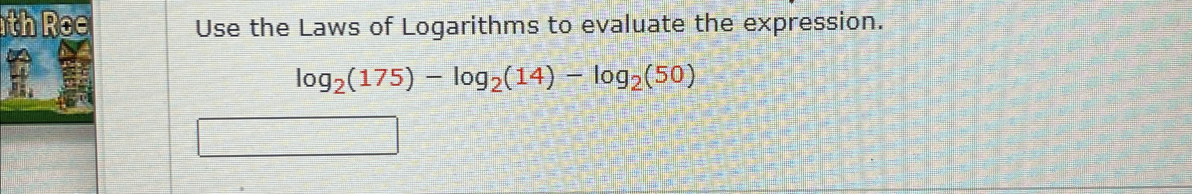 Solved Use the Laws of Logarithms to evaluate the | Chegg.com
