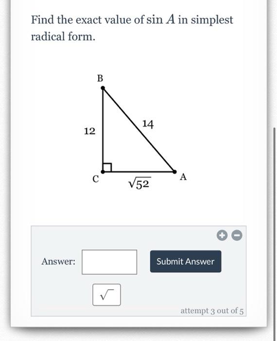 Solved Find the exact value of sin A in simplest radical | Chegg.com