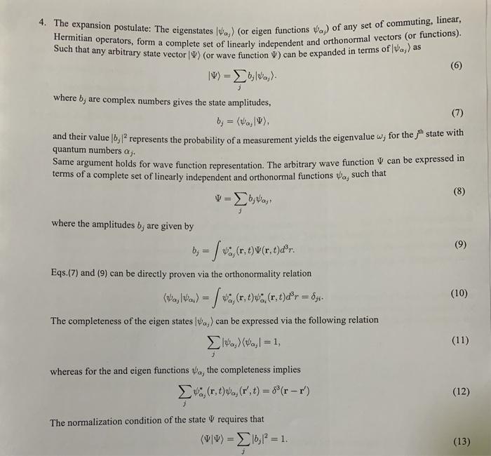 Solved 4. The expansion postulate: The eigenstates a) (or | Chegg.com