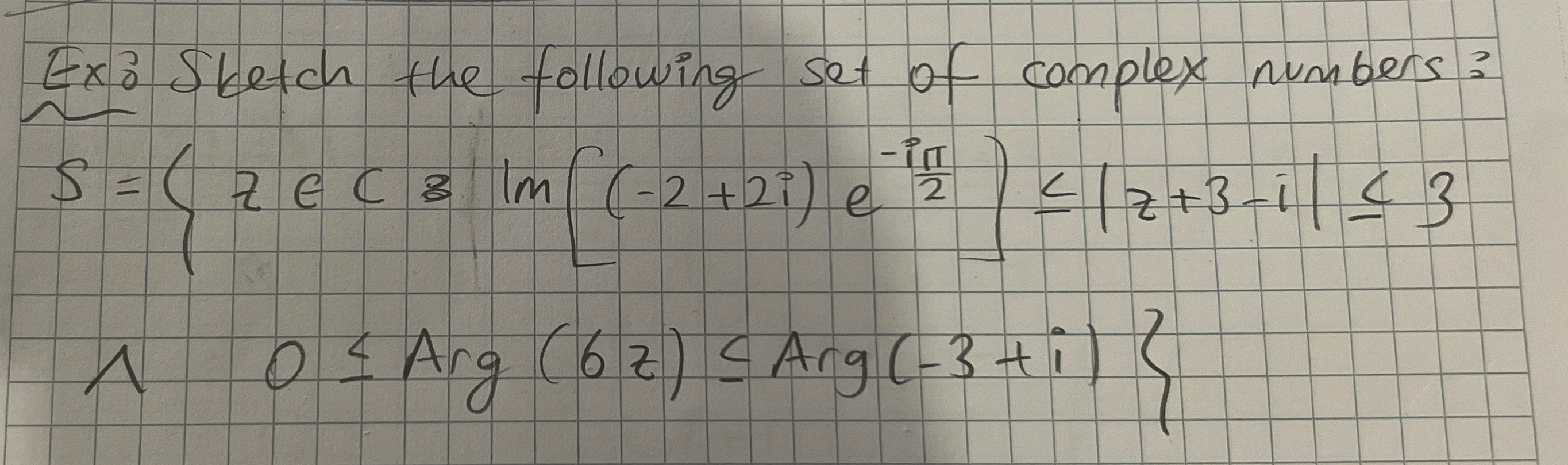 Solved Ex? ﻿sketch the following set of complex | Chegg.com
