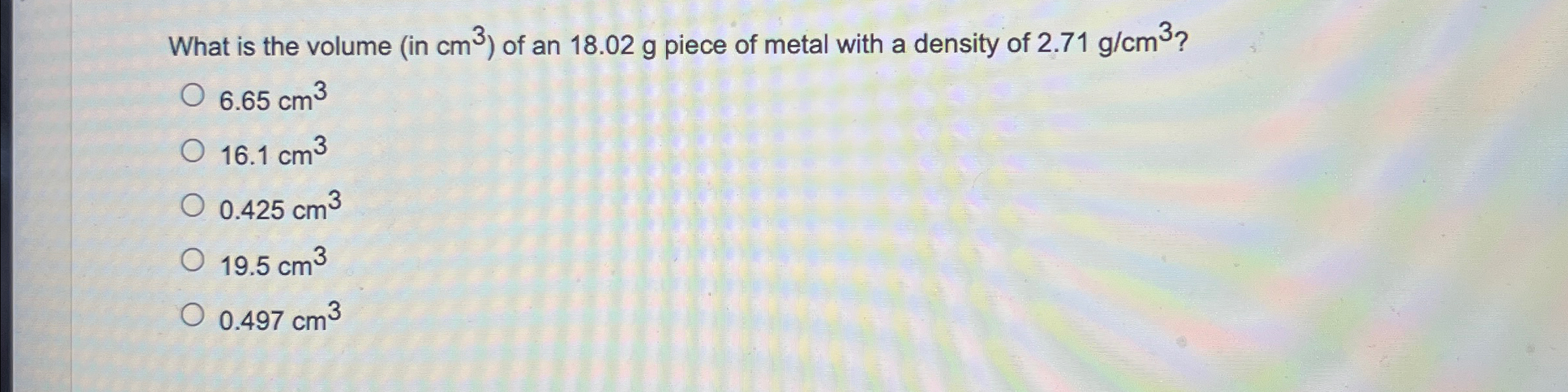 What is the volume (in cm3 ) ﻿of an 18.02g ﻿piece of | Chegg.com