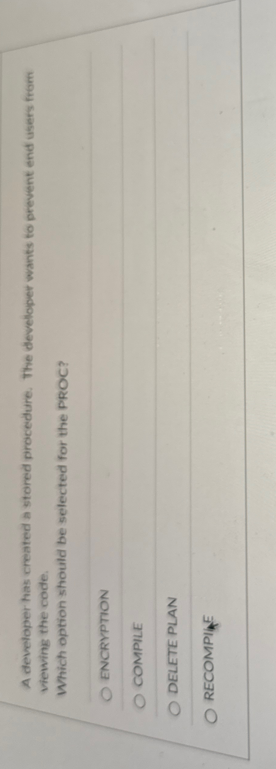 Solved A developer has created a stored procedure. The | Chegg.com