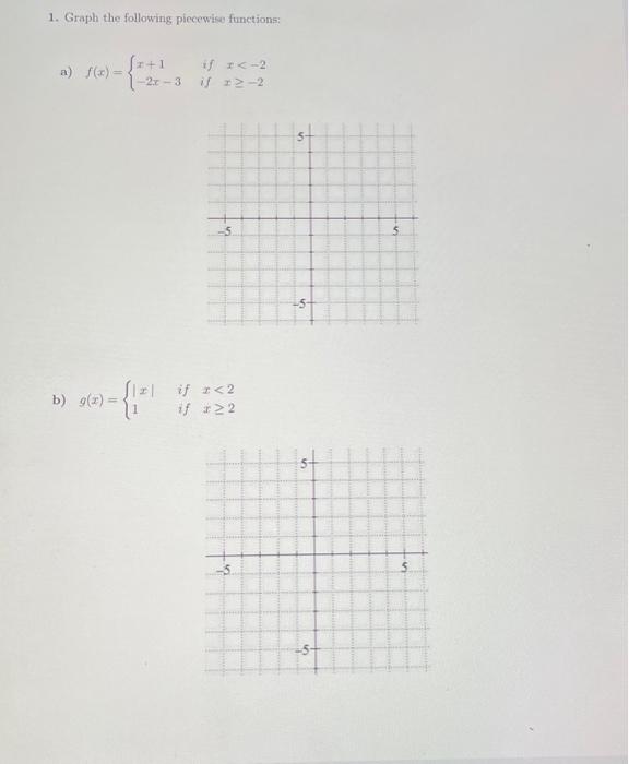 Solved 1. Graph the following piecewise functions: a) | Chegg.com