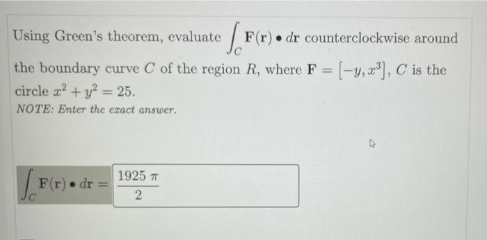 Solved Using Green's theorem, evaluate F(r) dr | Chegg.com