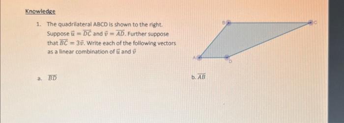 Solved 1. The quadrilateral ABCD is shown to the right. | Chegg.com