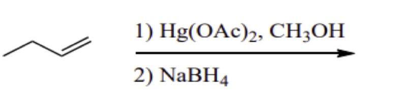 Solved 1) Hg(OAc)2,CH3OH 2) NaBH4 | Chegg.com