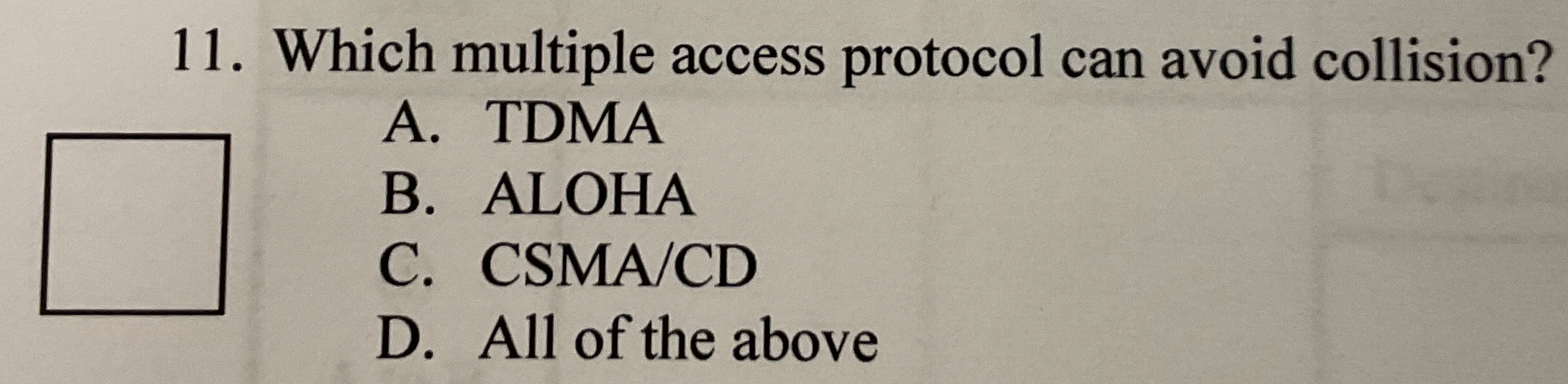 Solved Which multiple access protocol can avoid collision?A. | Chegg.com