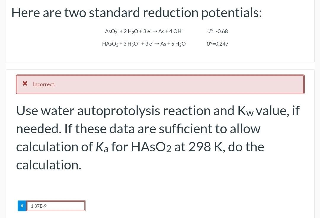 Solved Here are two standard reduction potentials: AsO2 + 2 | Chegg.com
