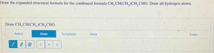 Solved raw the expanded structural formula for the condensed | Chegg.com