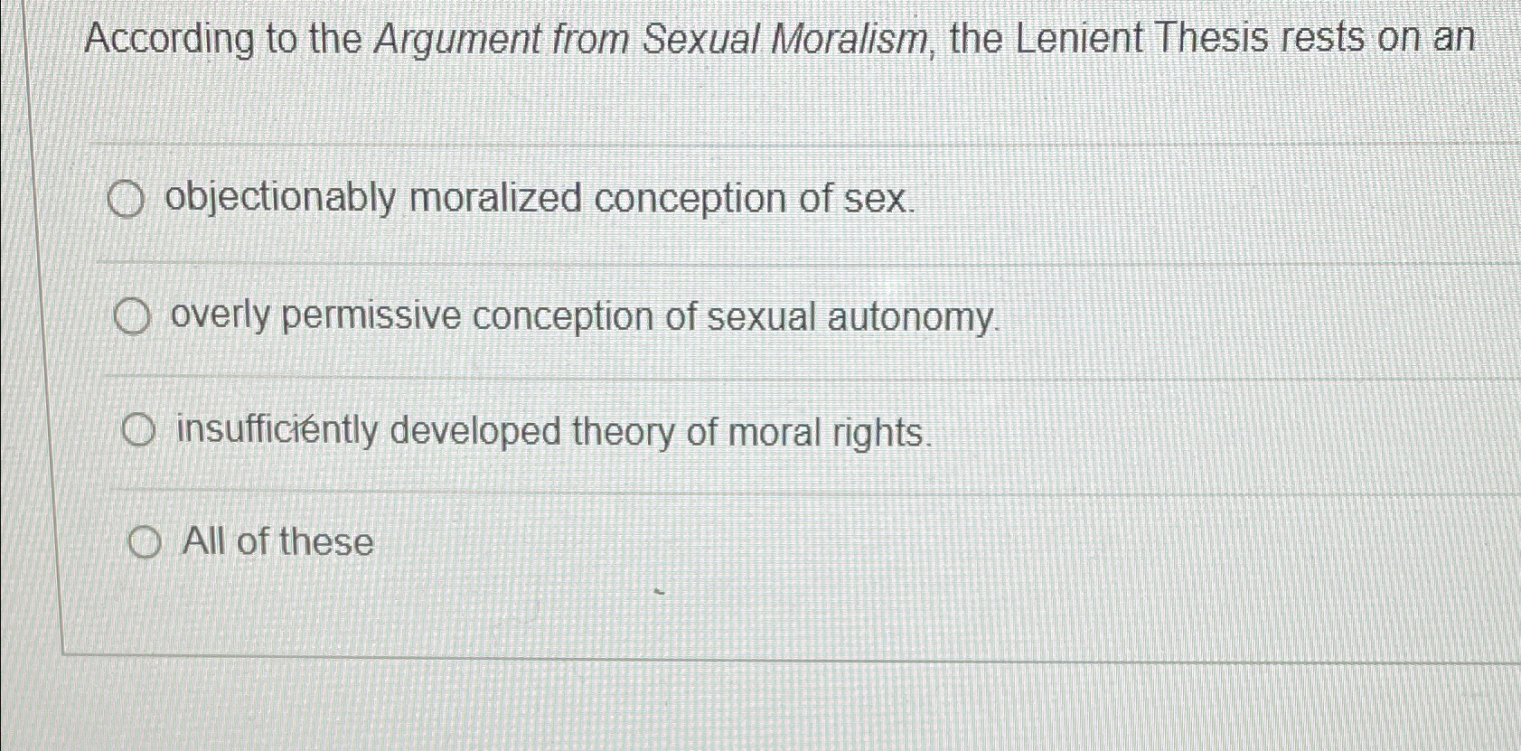 Solved According to the Argument from Sexual Moralism, the | Chegg.com
