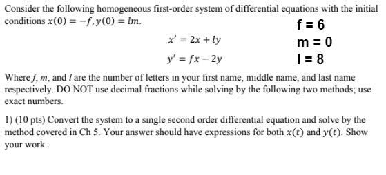 Solved Consider the following homogeneous first-order system | Chegg.com