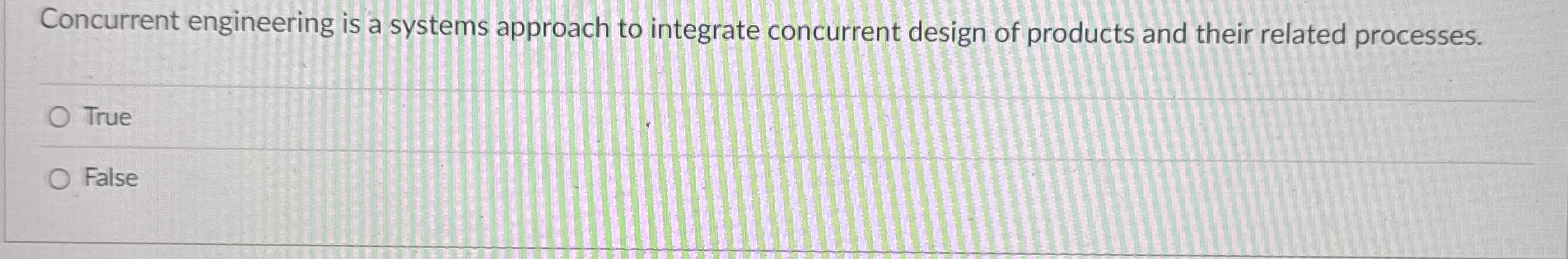 Solved Concurrent engineering is a systems approach to | Chegg.com