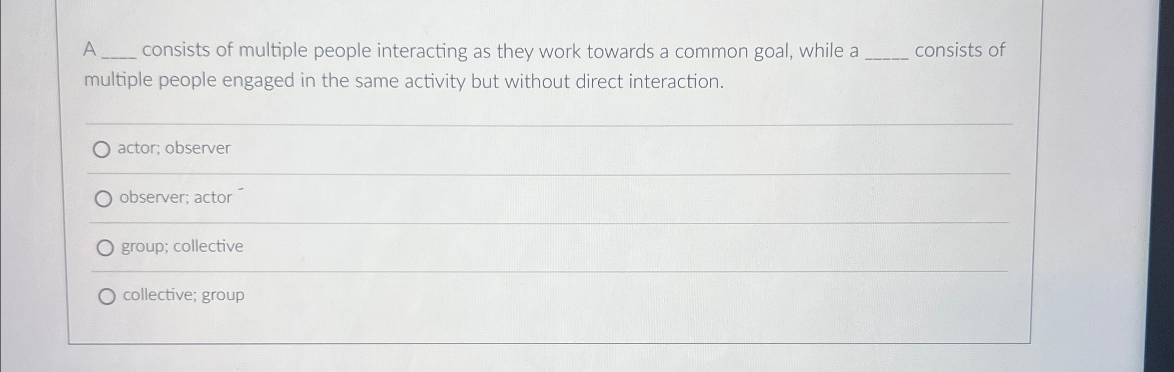 Solved A ﻿consists of multiple people interacting as they | Chegg.com
