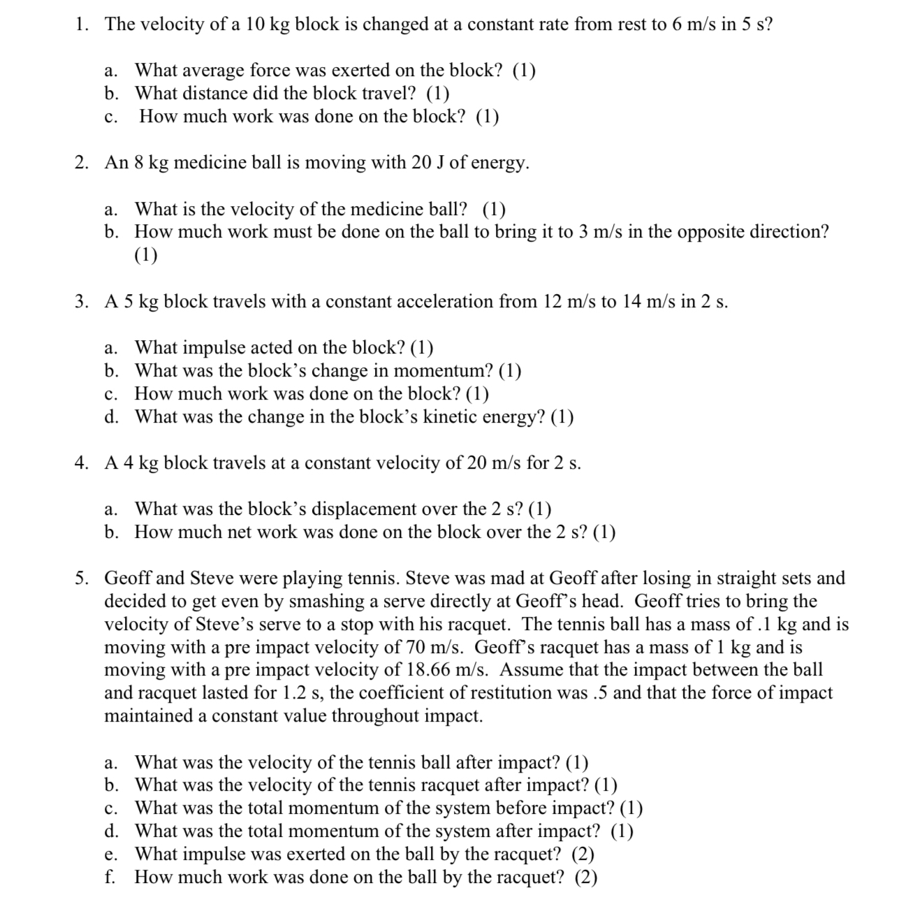 Solved 1.The velocity of a 10 ﻿kg block is changed at a | Chegg.com