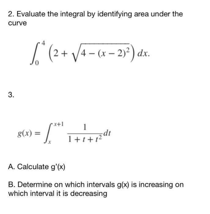 Solved 2. Evaluate the integral by identifying area under | Chegg.com