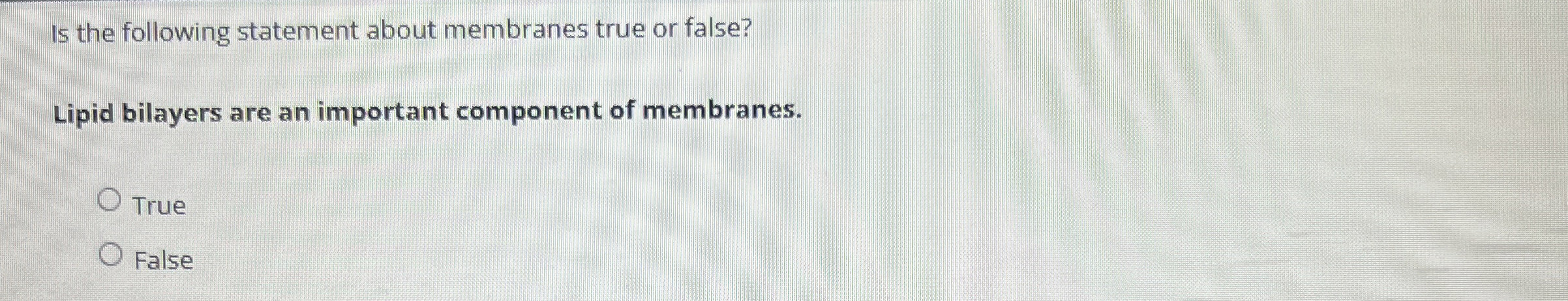 Solved Is the following statement about membranes true or | Chegg.com