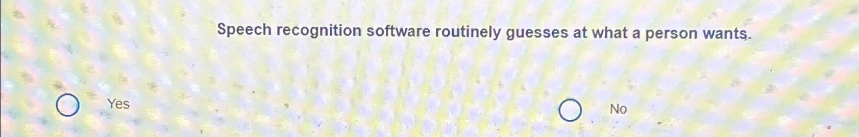 Solved Speech recognition software routinely guesses at what | Chegg.com